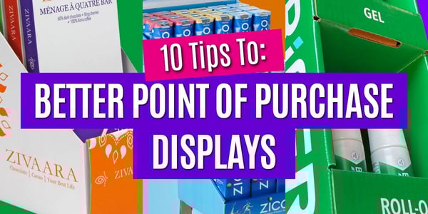 10 Tips To Better Point of Purchase Displays