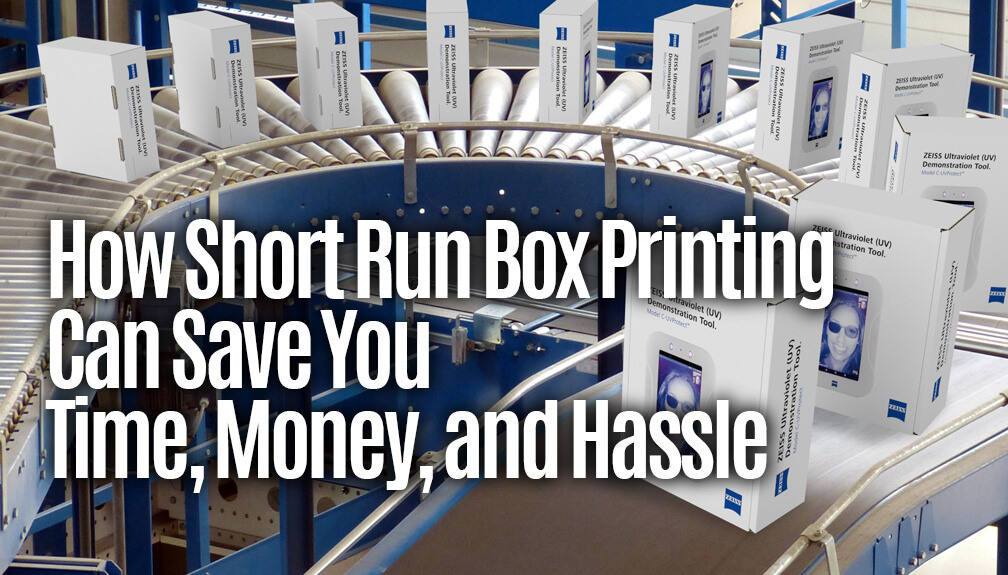 How Short Run Box Printing Can Save You Time, Money, and Hassle