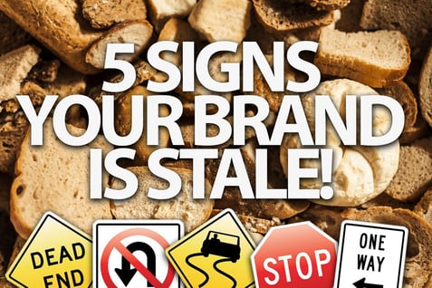 5 Signs Your Brand Is Stale